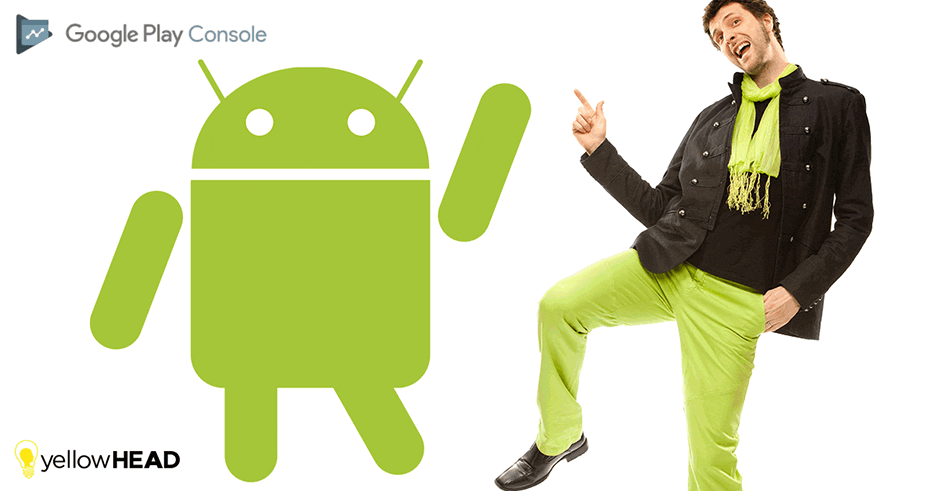 Latest Google Play Console Updates | yellowHEAD